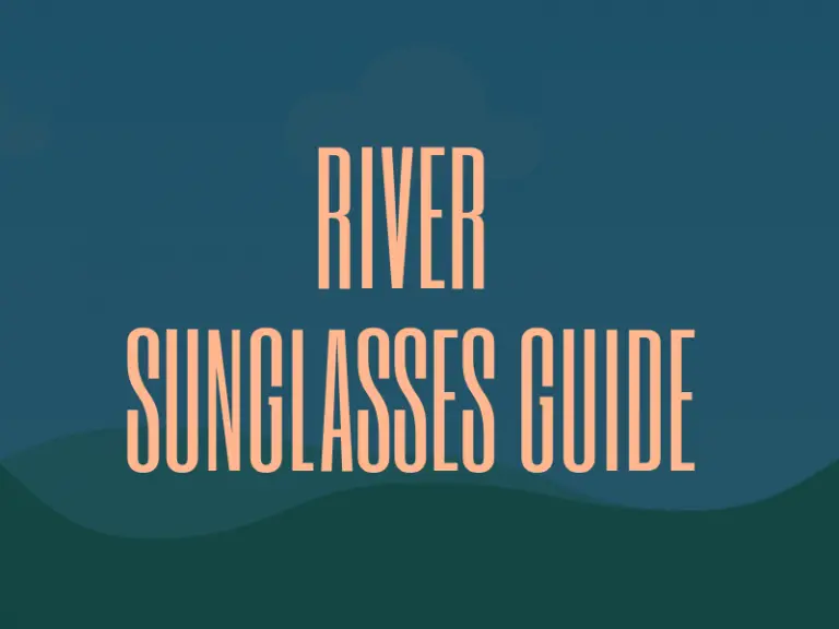 Best Sunglasses for White Water Rafting - Buying Guide